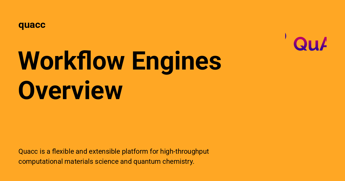 Workflow Engines Overview - quacc