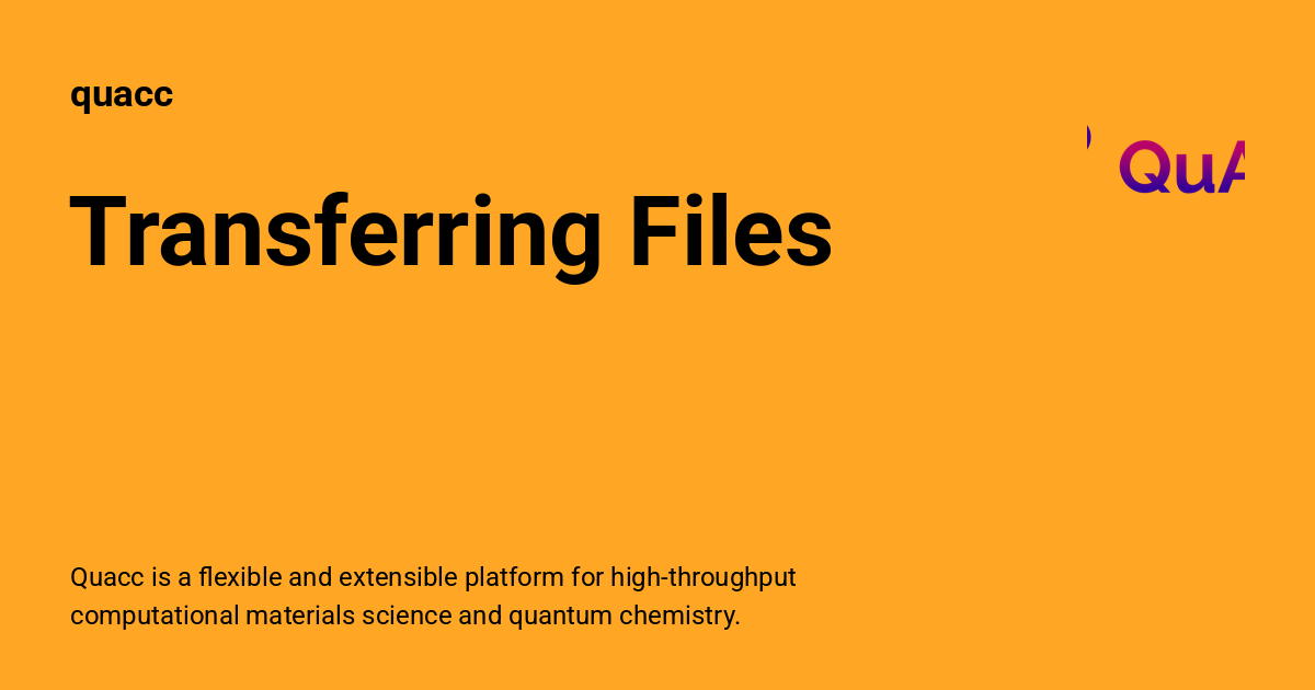 Transferring Files - quacc